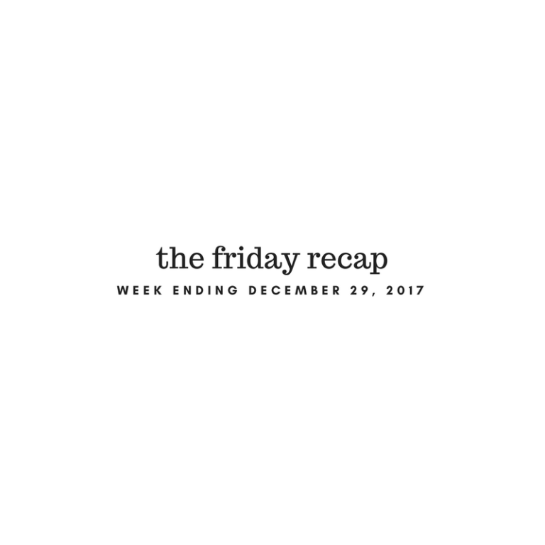 Friday Recap: Week Ending December 29th, 2017 | the deep dive