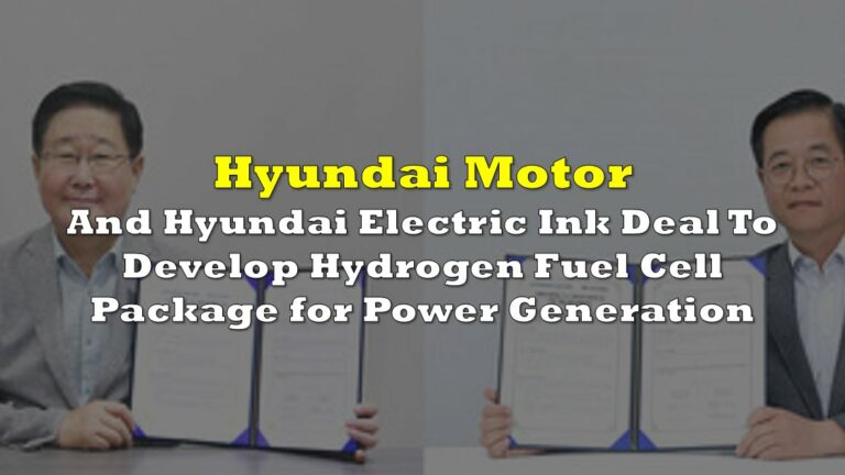 Hyundai Motor, Hyundai Electric Ink Deal To Develop Hydrogen Fuel Cell ...