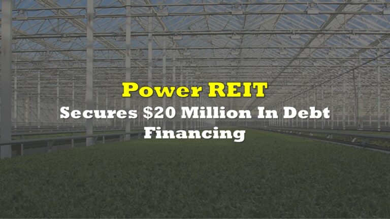 Power REIT Secures $20 Million In Debt Financing | the deep dive