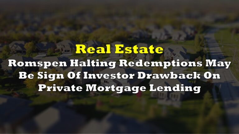 Romspen Halting Redemptions May Be Sign Of Investor Drawback On Private ...