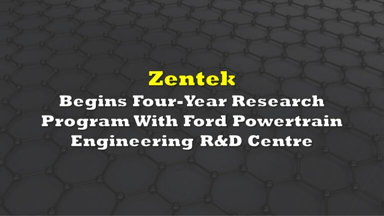 Zentek Begins Four-Year Research Program With Ford Powertrain ...