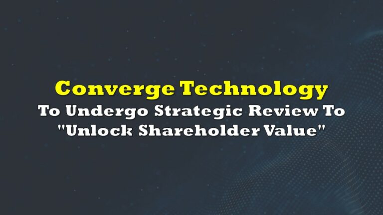 Converge Technology To Undergo Strategic Review To "Unlock Shareholder ...