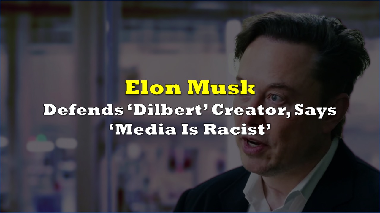 Elon Musk Defends ‘Dilbert’ Creator, Says 'Media Is Racist’ | the deep dive
