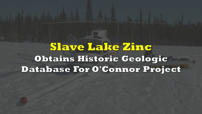 Slave Lake Zinc Obtains Historic Geologic Database For O'Connor Project ...