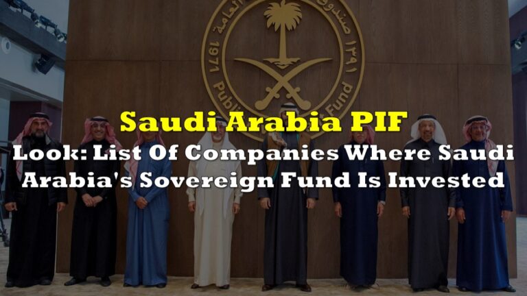 Look: List Of Companies Where Saudi Arabia's Sovereign Fund Is Invested ...