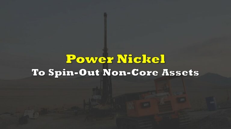 Power Nickel To Spin-Out Non-Core Assets | the deep dive