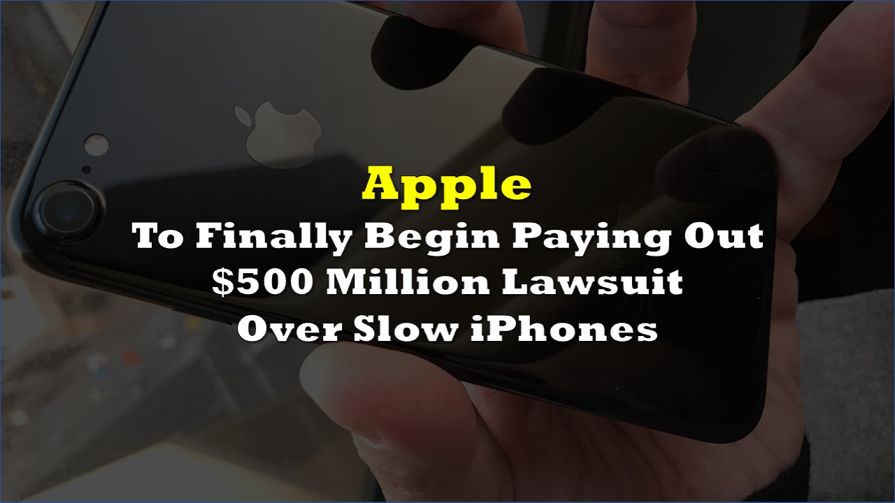 Apple to Finally Begin Paying Out $500 Million Lawsuit Over Slow ... Apple to Finally Begin Paying Out $500 Million Lawsuit Over Slow ...