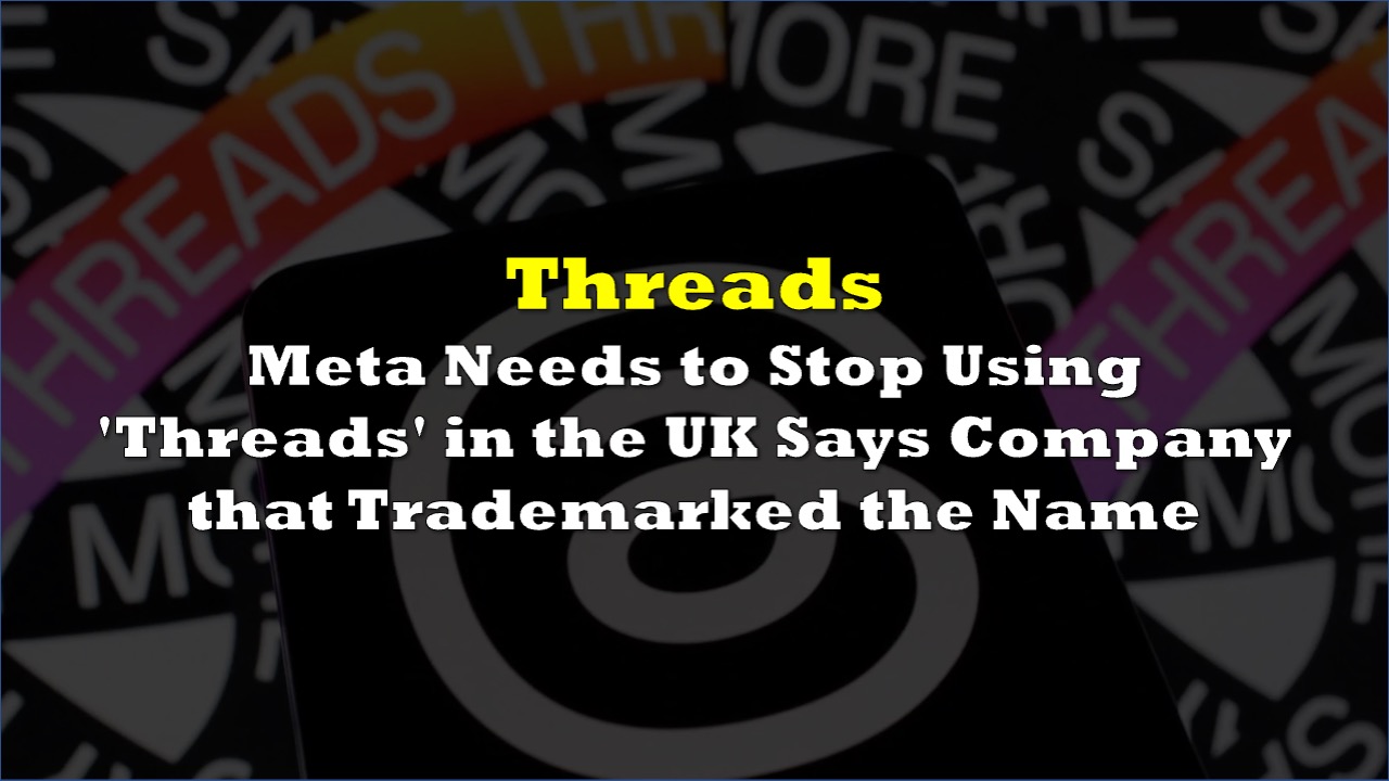 Meta Needs to Stop Using 'Threads' in the UK Says Company that ... Meta Needs to Stop Using 'Threads' in the UK Says Company that ...