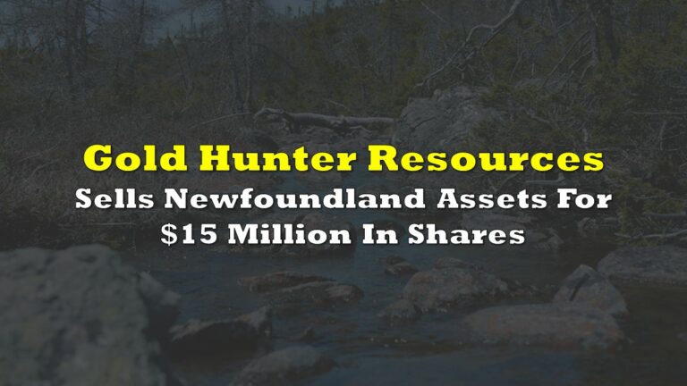 Gold Hunter Sells Newfoundland Assets For $15 Million In Shares | the ...