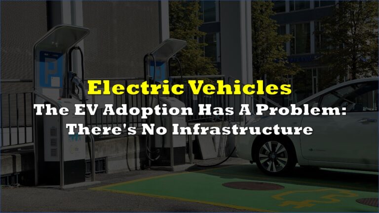 EV Adoption Has A Problem: There's No Infrastructure | the deep dive