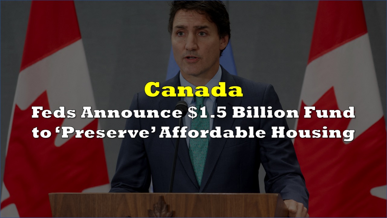 Canadian Government Announces $1.5 Billion Rental Protection Fund to ...