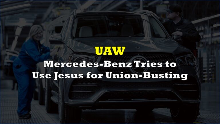 Mercedes-Benz Tries to Use Jesus for Union-Busting | the deep dive