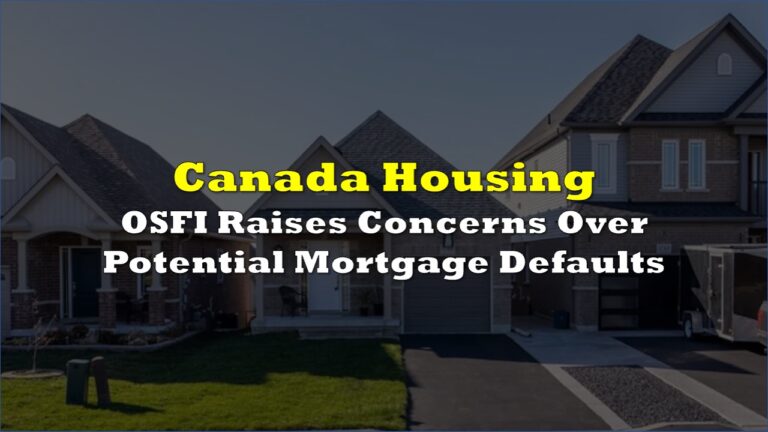 OSFI Raises Concerns Over Potential Mortgage Defaults in Canada | the ...