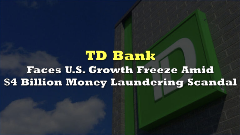 TD Bank Faces U.S. Growth Freeze Amid $4 Billion Money Laundering ...