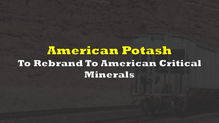 American Potash To Rebrand To American Critical Minerals | the deep dive