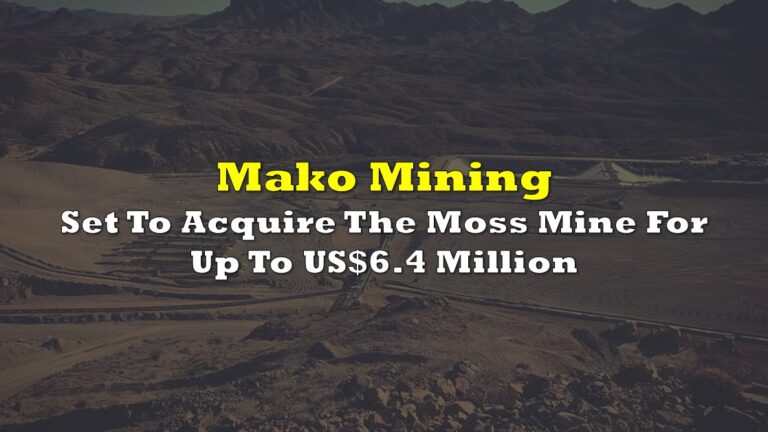 Mako Mining Set To Acquire The Moss Mine For Up To US$6.4 Million | the ...