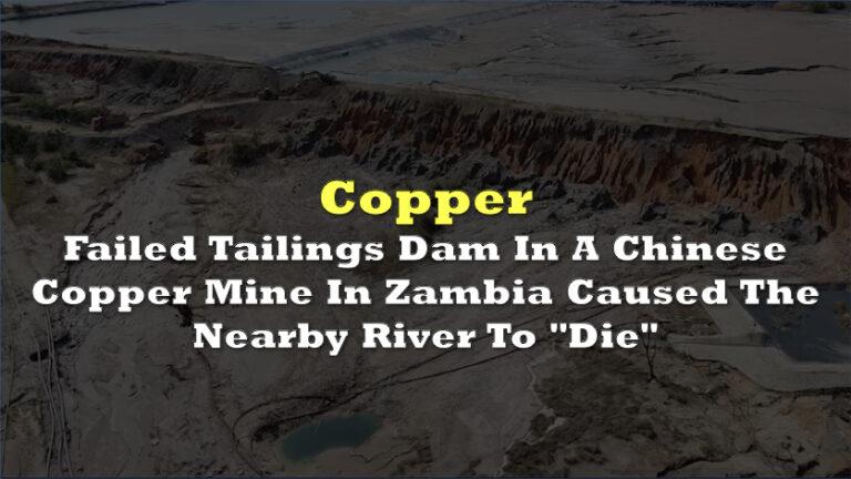 Failed Tailings Dam In A Chinese Copper Mine In Zambia Caused The ...