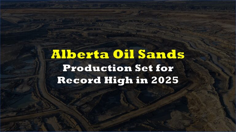 Alberta Oil Sands Production Set for Record High in 2025 | the deep dive