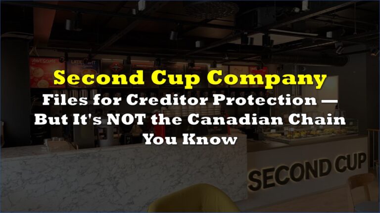 Second Cup Company Files for Creditor Protection — But It's NOT the Canadian Chain You Know ...