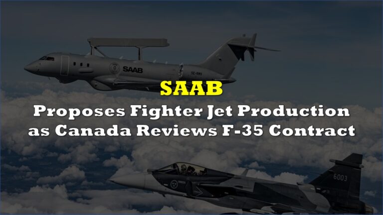 SAAB Proposes Fighter Jet Production as Canada Reviews F-35 Contract ...