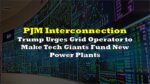 Trump Urges Grid Operator to Make Tech Giants Fund New Power Plants ...