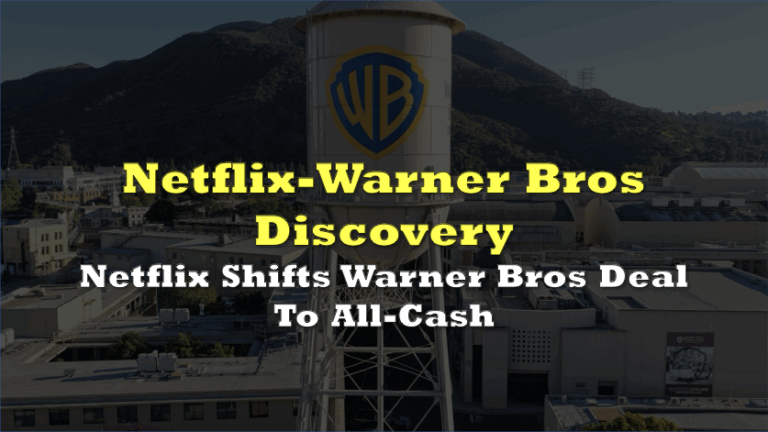 Netflix shifts Warner Bros deal to all-cash