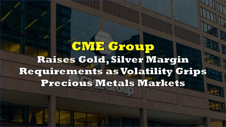 CME Group Raises Gold, Silver Margin Requirements as Volatility Grips ...