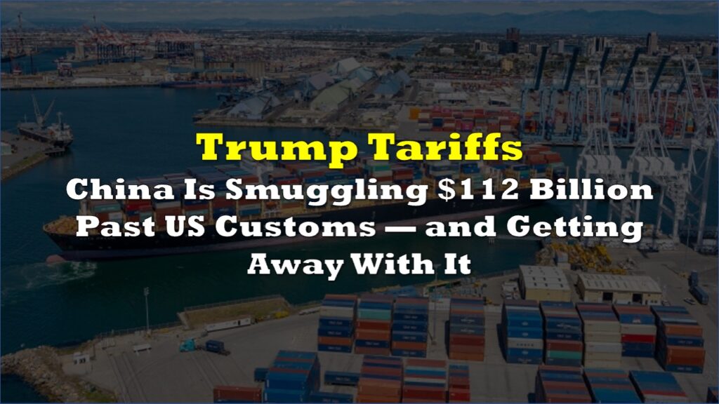 China Is Smuggling $112 Billion Past US Customs — and Getting Away With ...