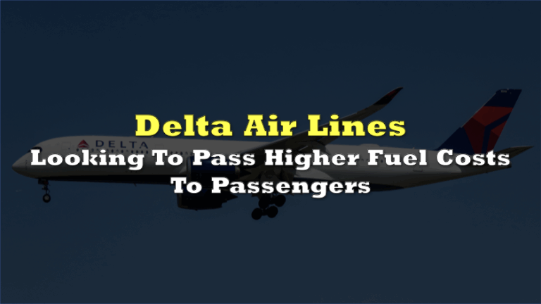 Delta Air Lines looking to pass higher fuel costs to passengers