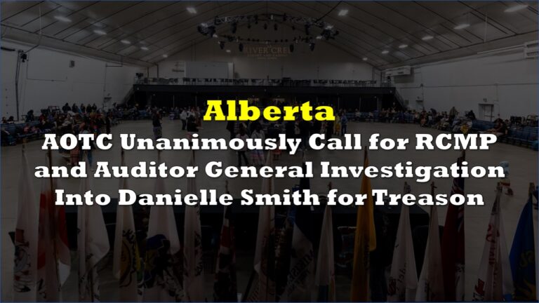 Alberta's Treaty Chiefs Unanimously Call for RCMP and Auditor General ...