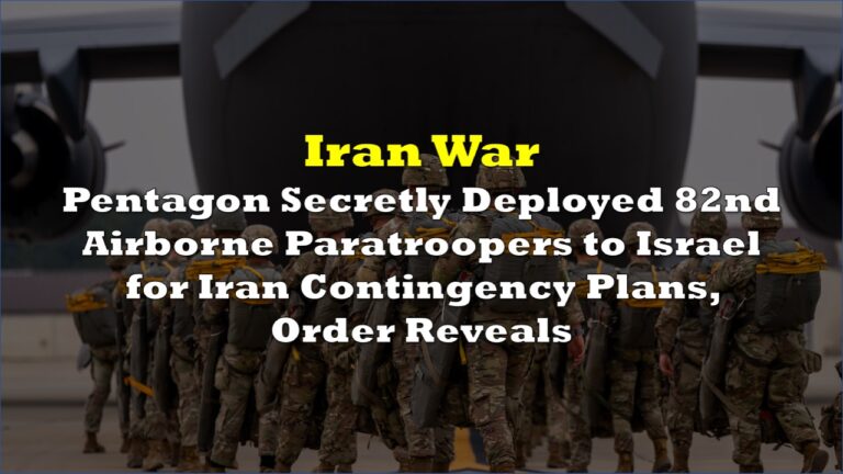 Pentagon Secretly Deployed 82nd Airborne Paratroopers to Israel for ...