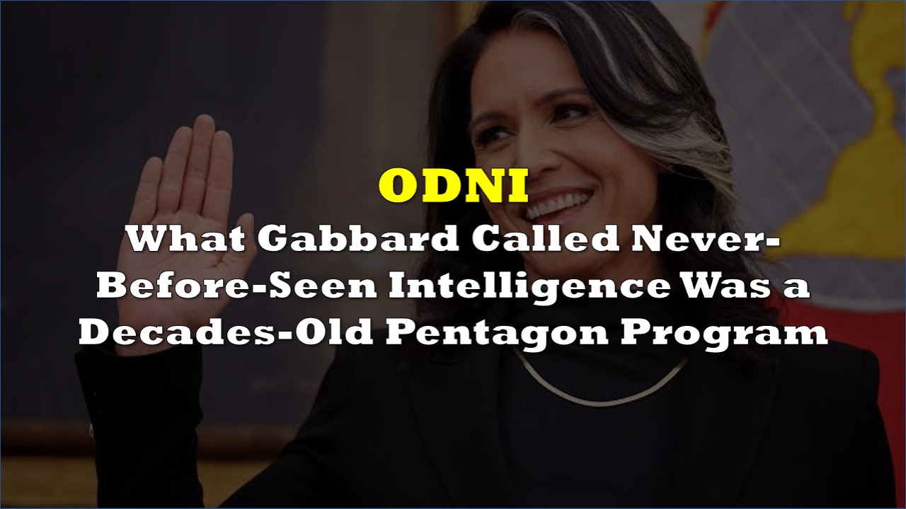 What Gabbard Called Never-Before-Seen Intelligence Was a Decades-Old ...